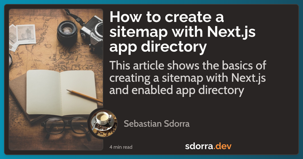 How to create a sitemap with Next.js app directory | sdorra.dev